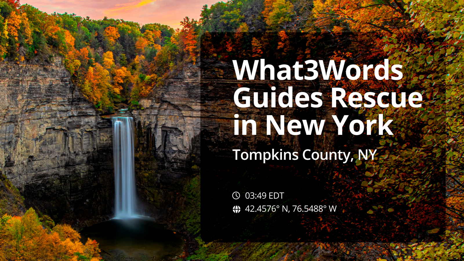 Tompkins County Dispatchers Use What3Words to Rescue Lost Hiker